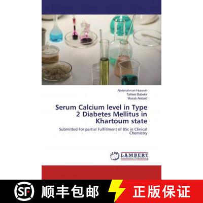 预订 Serum Calcium level in Type 2 Diabetes Mellitus in Khartoum state [9786200248084]