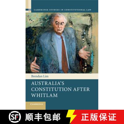 【3-4周达】Australia's Constitution after Whitlam: - Australia's Constitution after Whitlam [9781107551992]