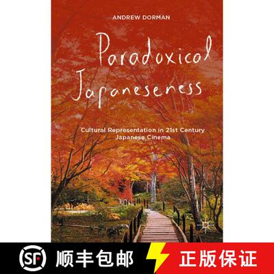 【3-4周达】精装 Paradoxical Japaneseness : Cultural Representation in 21st Century Japanese Cinema [9781137551597]