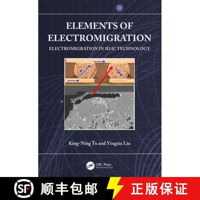 【3-4周达】Elements of Electromigration: Electromigration in 3D IC technology [9781032470276]