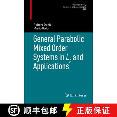 【3-4周达】General Parabolic Mixed Order Systems in Lp and Applications [9783319019994]