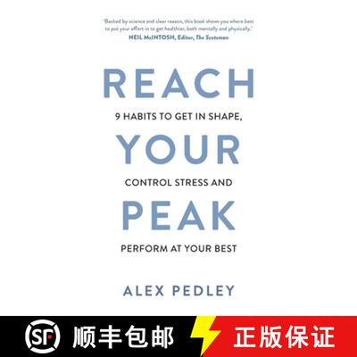 【3-4周达】Reach Your Peak: 9 Habits to Get in Shape, Control Stress and Perform at Your Best [9781781336120]