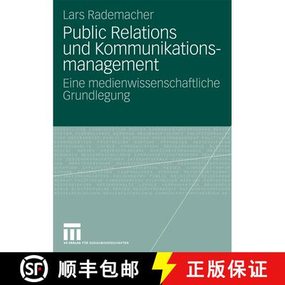 【3-4周达】Public Relations und Kommunikationsmanagement: Eine medienwissenschaftliche Grundlegung [9783531162218]