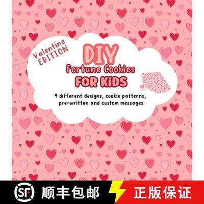 【3-4周达】DIY Fortune Cookies for Kids: 9 different designs, cookie patterns, pre-written and custom... [9781915706768]