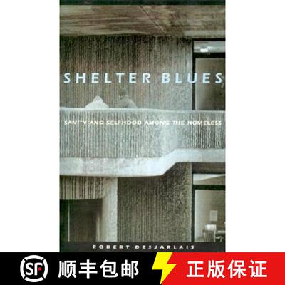 【3-4周达】Shelter Blues: Sanity and Selfhood Among the Homeless [9780812216226]