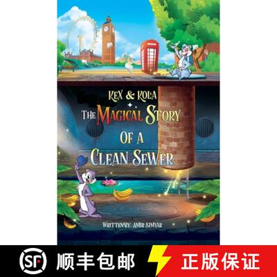 【3-4周达】精装 Kex & Kola The Magical Story of a Clean Sewer [9781916849594]