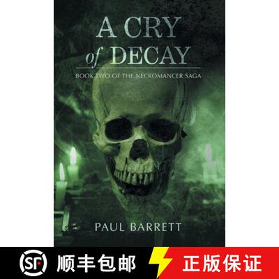【3-4周达】精装 Cry of Decay: Book Two of the Necromancer Saga [9781645540335]