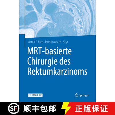 【3-4周达】精装 MRT-basierte Chirurgie des Rektumkarzinoms [9783662581582]