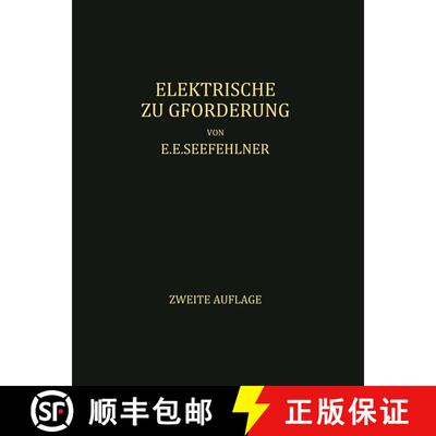 【3-4周达】Elektrische Zugförderung : Handbuch für Theorie und Anwendung der Elektrischen Zugkraft ... [9783642506338]