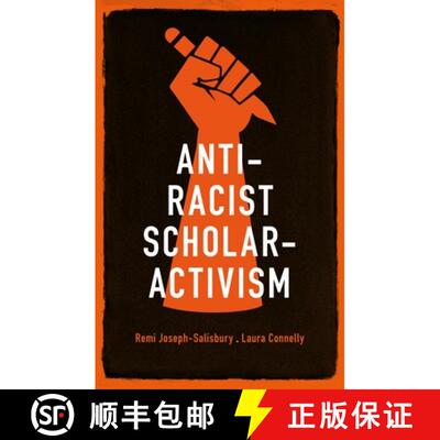 【3-4周达】精装 Anti-Racist Scholar-Activism [9781526157959]