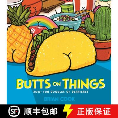 【3-4周达】精装 Butts on Things: 200+ Fun Doodles of Derrieres [9781645673583]