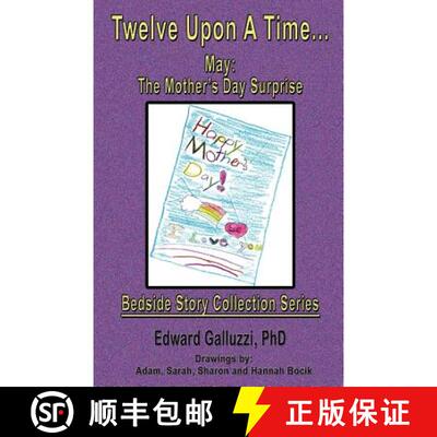 【3-4周达】Twelve Upon a Time... May: The Mother's Day Surprise, Bedside Story Collection Series [9781927360392]