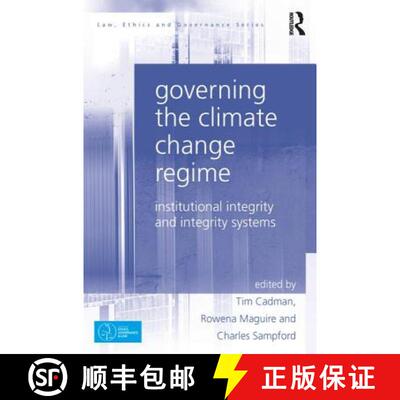 【3-4周达】精装 Governing the Climate Change Regime: Institutional Integrity and Integrity Systems [9781138216440]