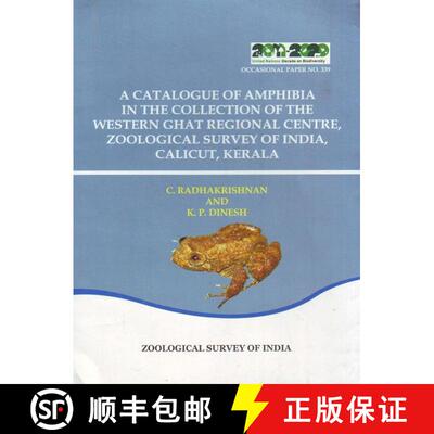 预订 A Catalogue of Amphibia in the Collection of the Western Ghat Regional Centre Zoological Survey ... [9788181713292]