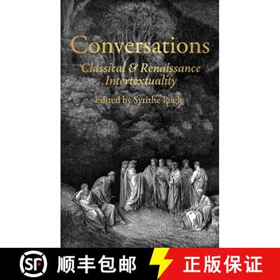 【3-4周达】精装 Conversations : Classical and Renaissance intertextuality [9781526152671]