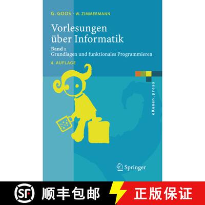 【3-4周达】Vorlesungen über Informatik : Band 1: Grundlagen und funktionales Programmieren (4., übe... [9783540244059]