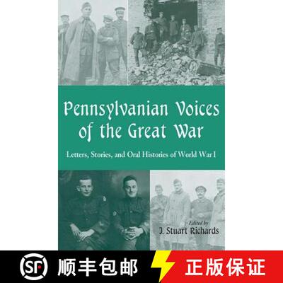 【3-4周达】Pennsylvanian Voices of the Great War : Letters, Stories and Oral Histories of World War I [9780786413584]
