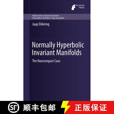 【3-4周达】精装 Normally Hyperbolic Invariant Manifolds : The Noncompact Case [9789462390027]