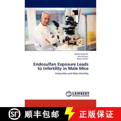 预订 Endosulfan Exposure Leads to Infertility in Male Mice [9783848488148]