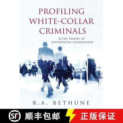 【3-4周达】Profiling White-Collar Criminals: & The Theory of Differential Assimilation [9780993505102]