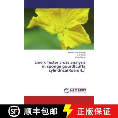 预订 Line x Tester cross analysis in sponge gourd[Luffa cylindrica(Roem)L.] [9786135807196]