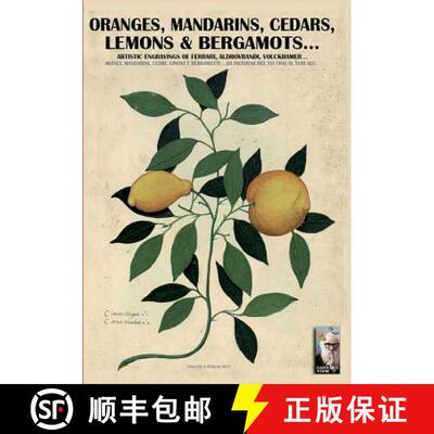 【3-4周达】Oranges, mandarins, cedars, lemons & bergamots..: Artistic engravings of Ferrari, Aldrovra... [9788893270830]
