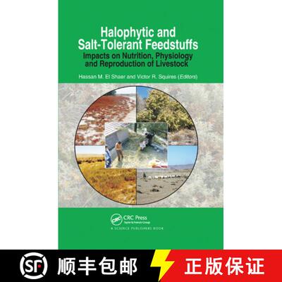 【3-4周达】Halophytic and Salt-Tolerant Feedstuffs: Impacts on Nutrition, Physiology and Reproduction... [9780367377083]
