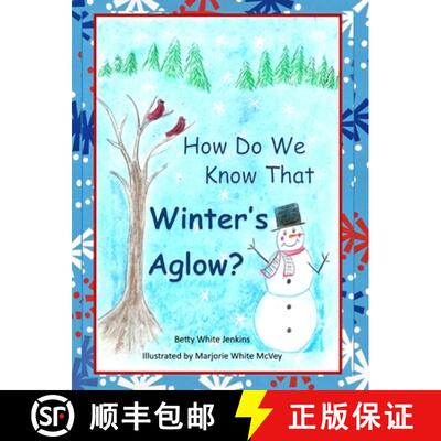【3-4周达】精装 How Do We Know That Winter's Aglow? [9780578594224]