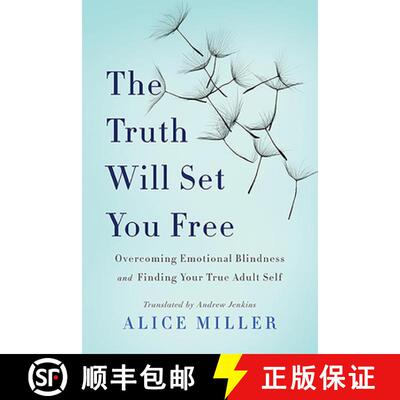 【3-4周达】The Truth Will Set You Free : Overcoming Emotional Blindness and Finding Your True Adult Self [9780465045853]