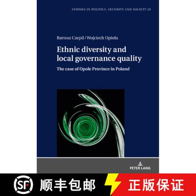 【3-4周达】Ethnic diversity and local governance quality : The case of Opole Province in Poland [9783631812938]