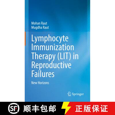 【3-4周达】精装 Lymphocyte Immunization Therapy (LIT) in Reproductive Failures: New Horizons [9789811929595]
