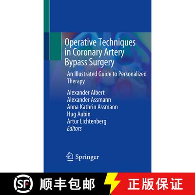【3-4周达】Operative Techniques in Coronary Artery Bypass Surgery: An Illustrated Guide to Personaliz... [9783030484965]