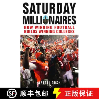 【3-4周达】精装 Saturday Millionaires: How Winning Football Builds Winning Colleges [9781118386651]
