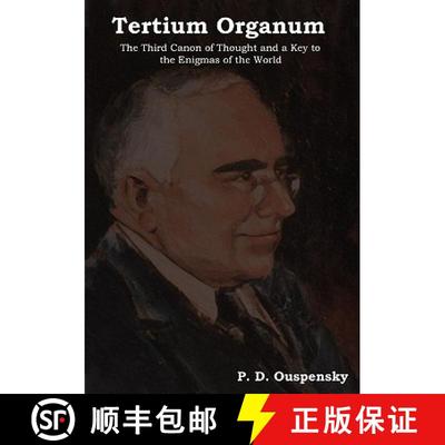 【3-4周达】Tertium Organum: The Third Canon of Thought and a Key to the Enigmas of the World [9781604442526]
