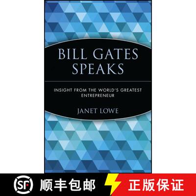 【3-4周达】Bill Gates Speaks: Insight From The World'S Greatest Entrepreneur [Wiley金融] [9780471401698]