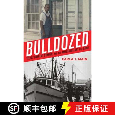 【3-4周达】精装 Bulldozed: A Kelo, a Eminent Domain and the American Lust for Land [9781594031939]