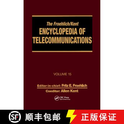 【3-4周达】The Froehlich/Kent Encyclopedia of Telecommunications: Volume 15 - Radio Astronomy to Subm... [9780367400835]