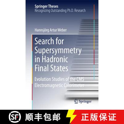 【3-4周达】Search for Supersymmetry in Hadronic Final States : Evolution Studies of the CMS Electroma... [9783319199559]