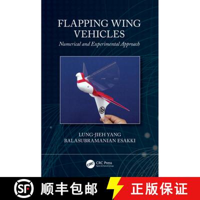 【3-4周达】Flapping Wing Vehicles: Numerical and Experimental Approach [9781032074139]