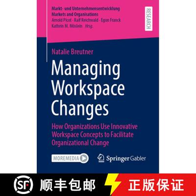 【3-4周达】Managing Workspace Changes : How Organizations Use Innovative Workspace Concepts to Facili... [9783658466916]