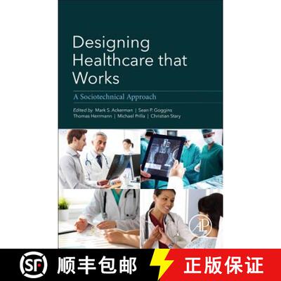 【3-4周达】Designing Healthcare That Works: A Sociotechnical Approach [9780128125830]