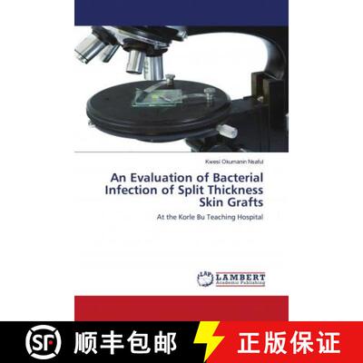 预订 An Evaluation of Bacterial Infection of Split Thickness Skin Grafts [9786202793810]