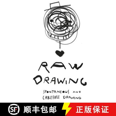 【3-4周达】Raw Drawing: Spontaneous and Carefree Drawing [9781849945509]