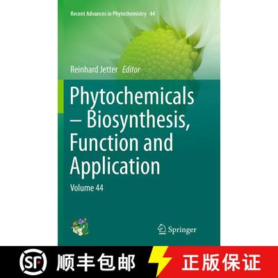 【3-4周达】Phytochemicals - Biosynthesis, Function and Application : Volume 44 [9783319378091]