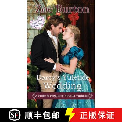 【3-4周达】Darcy's Yuletide Wedding: A Pride & Prejudice Novella Variation [9781953138071]