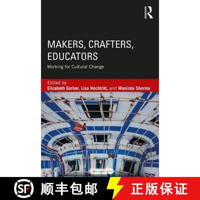 【3-4周达】Makers, Crafters, Educators : Working for Cultural Change [9781138896222]