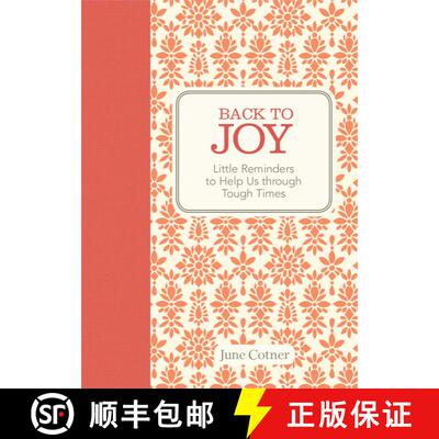 【3-4周达】精装 Back to Joy: Little Reminders to Help Us through Tough Times [9781449441647]