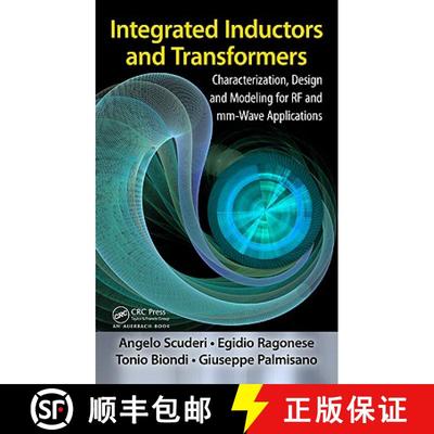 【3-4周达】Integrated Inductors and Transformers: Characterization, Design and Modeling for RF and MM... [9781420088441]