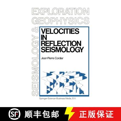 【3-4周达】Velocities in Reflection Seismology [9789027720245]
