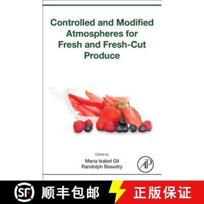 【3-4周达】精装 Controlled and Modified Atmospheres for Fresh and Fresh-Cut Produce [9780128045992]